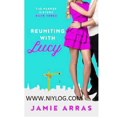 Reuniting with Lucy by Jamie Arras PDF Download - Niylog